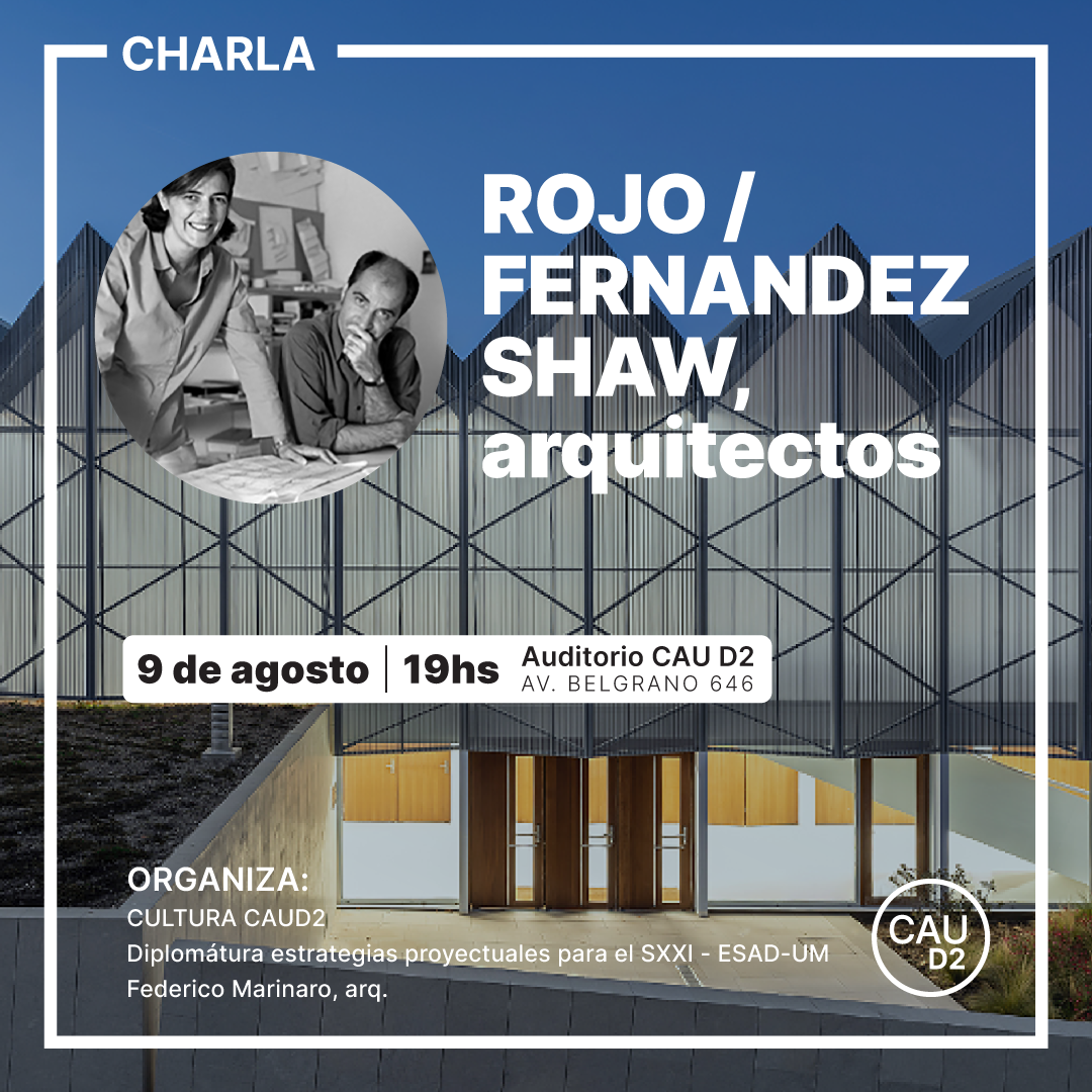 Charla ROJO / FERNANDEZ SHAW, arquitectos - Colegio de Arquitectura y ...