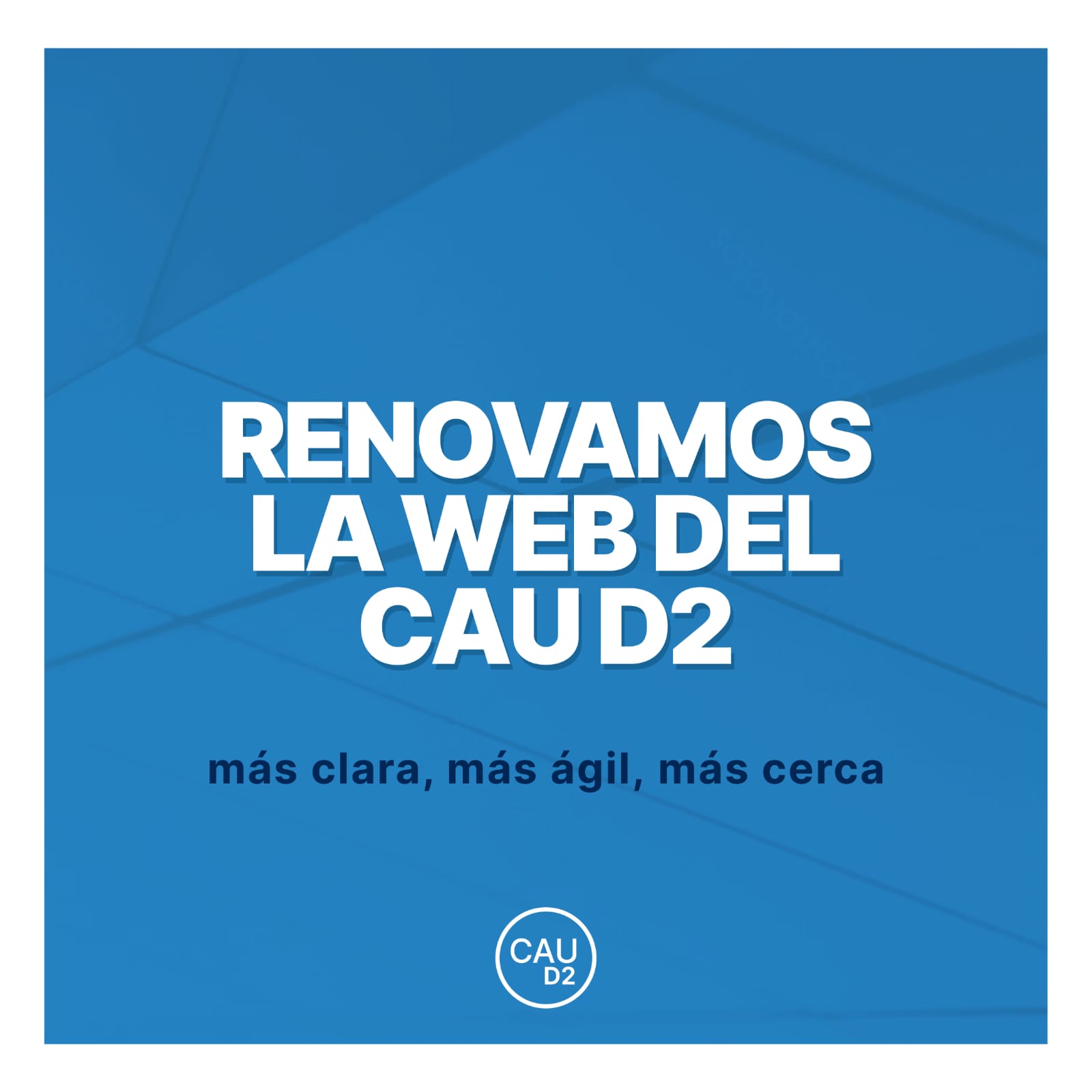 Renovamos la web del CAU D2: más clara, más ágil, más cerca - Colegio ...